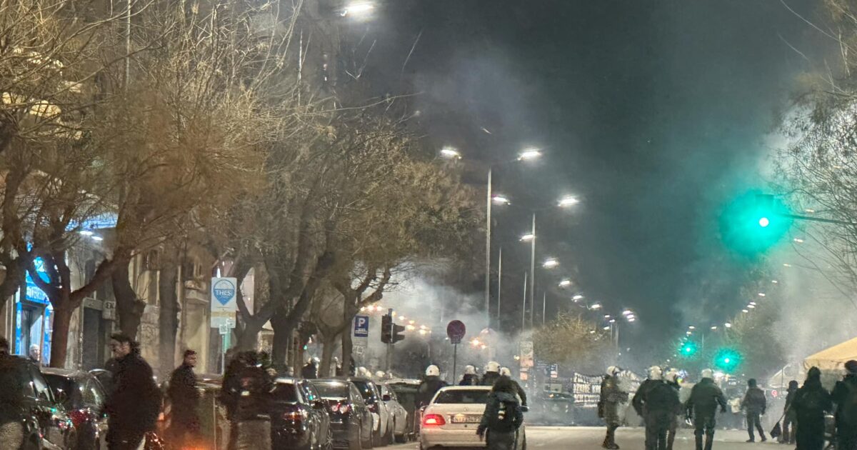 Θεσσαλονίκη: Επεισόδια στο κέντρο, μετά την πορεία για τα Τέμπη ...